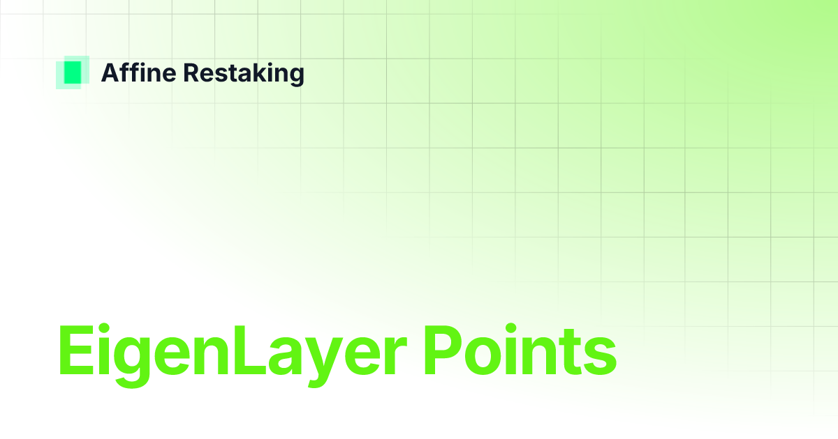 EigenLayer Points | Affine Restaking