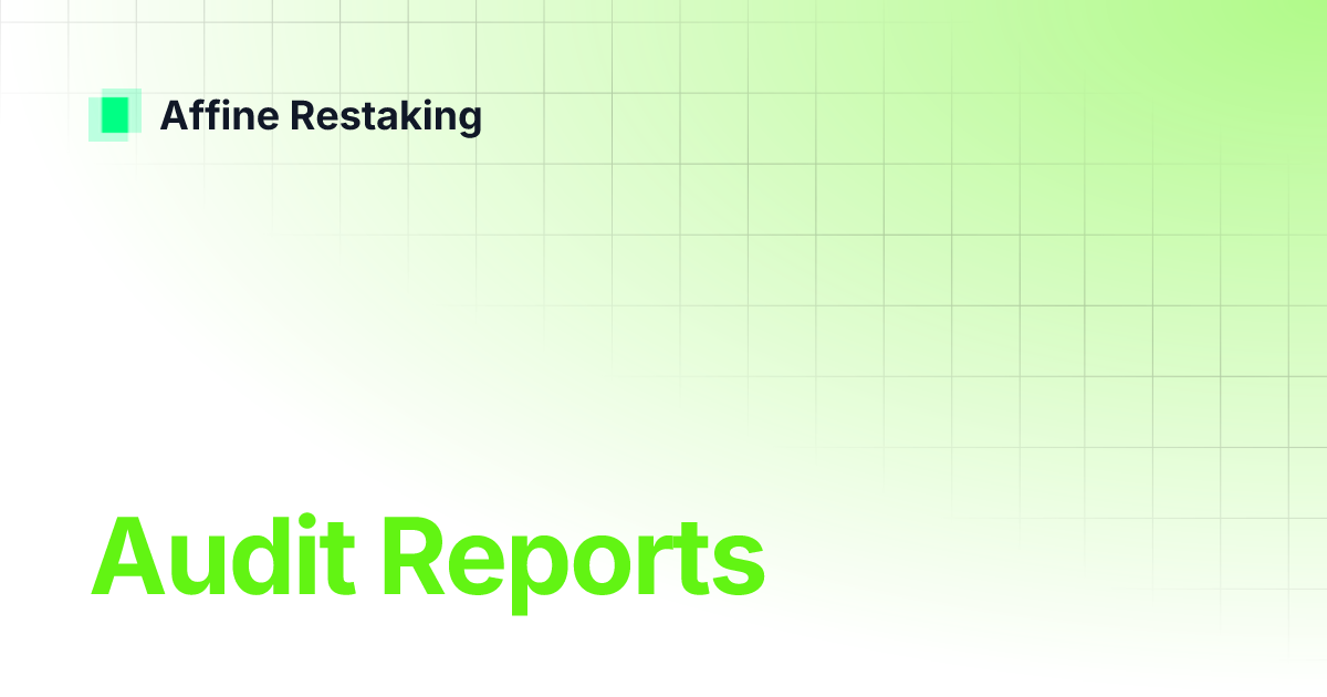 Audit Reports | Affine Restaking