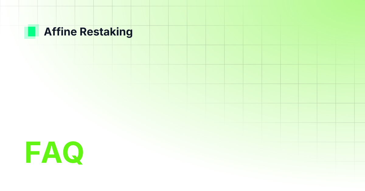 FAQ | Affine Restaking