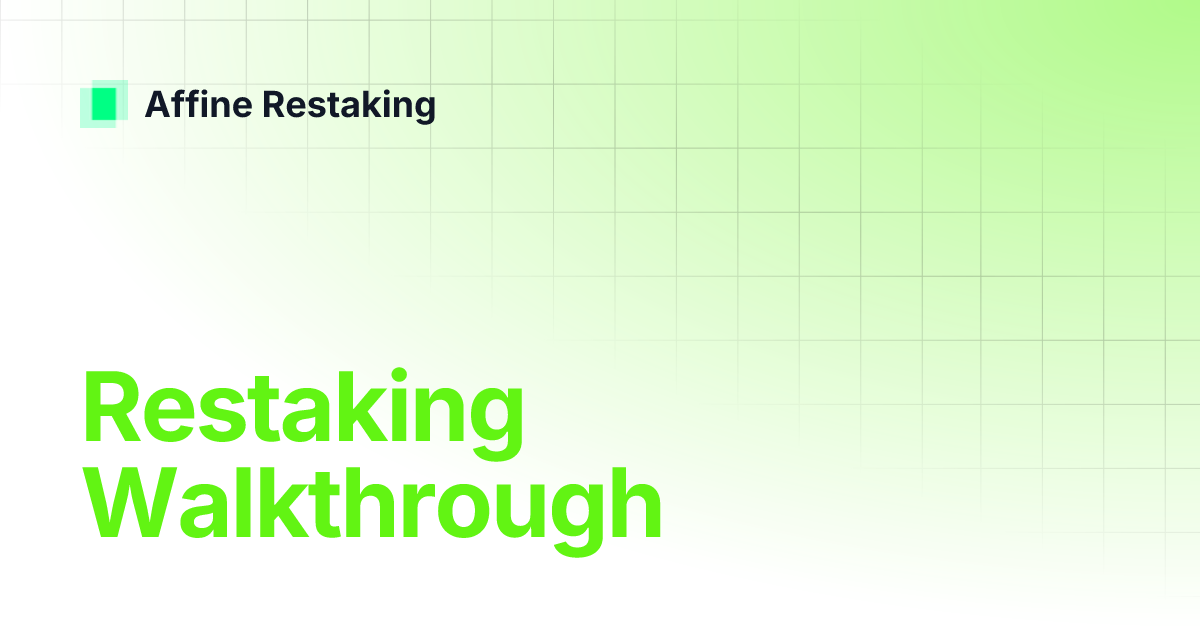 Restaking Walkthrough | Affine Restaking